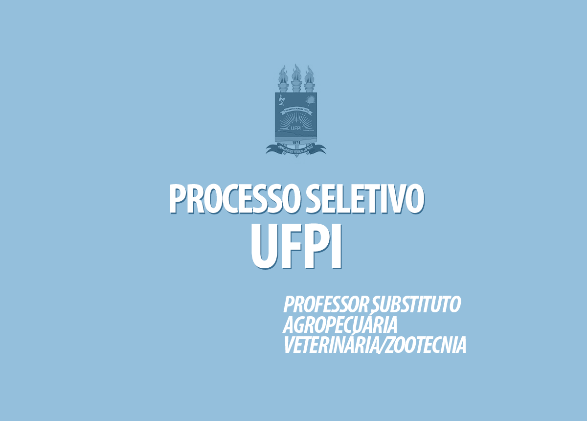 Processo Seletivo da UFPI | Edital 004/2020 - Professor Agropecuária