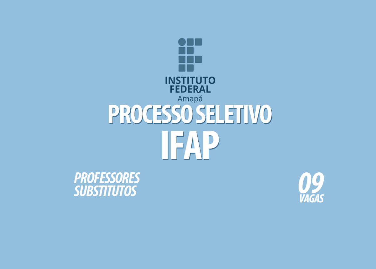 Processo Seletivo IFAP | Edital 001/2022