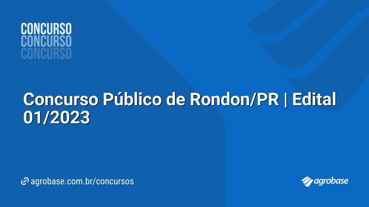 Concurso Público de Rondon - PR | Edital 01/2023